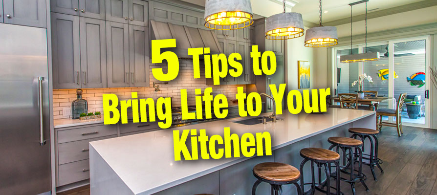 5 Tips to Bring Life to Your Kitchen | Sater Design Collection