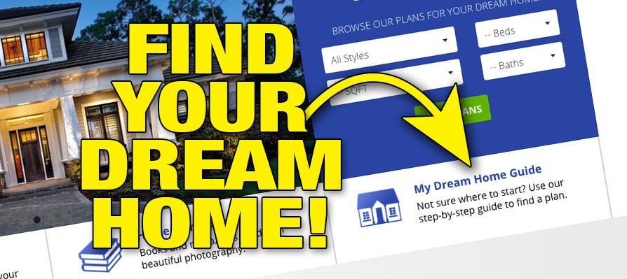 Find My Dream Home | Sater Design Collection